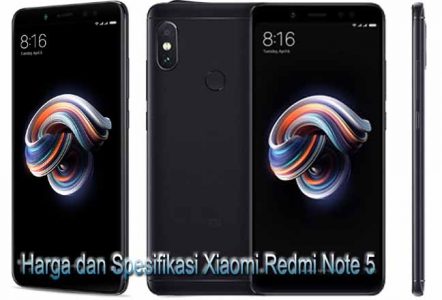 Harga dan Spesifikasi Xiaomi Redmi Note 5, Ram 4gb Harga 2Jutaan - Bangkit